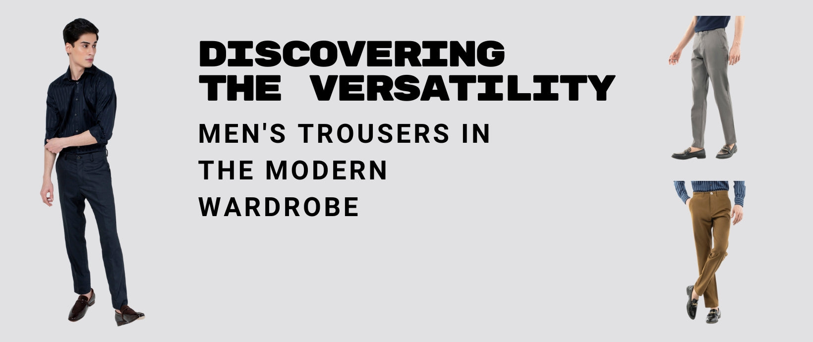 Explore the Versatility of Men's Trousers | Your Guide to Men's Pants ...